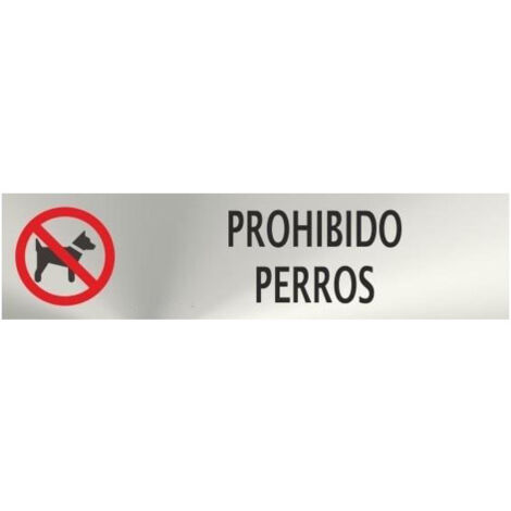 Prohibido perros, cartel informativo de acero inoxidable de 50 x 200 mm ...