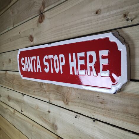 Festive 71cm Outdoor Metal Santa Stop Here Sign