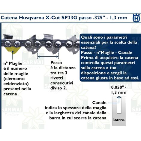 Husqvarna X-CUT SP33G Catena motosega passo 325" - 1,3 mm 0.050" nuovo modello - Numero maglie: 76