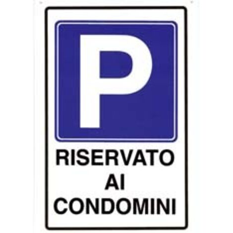 Cartello parcheggio "riservato a condomini" - cm.20x30h. in plastica 10 ...
