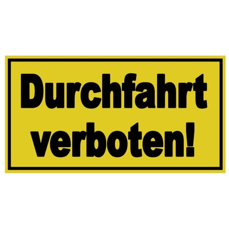 Hinweisschild Durchfahrt verboten 250 x 150 mm