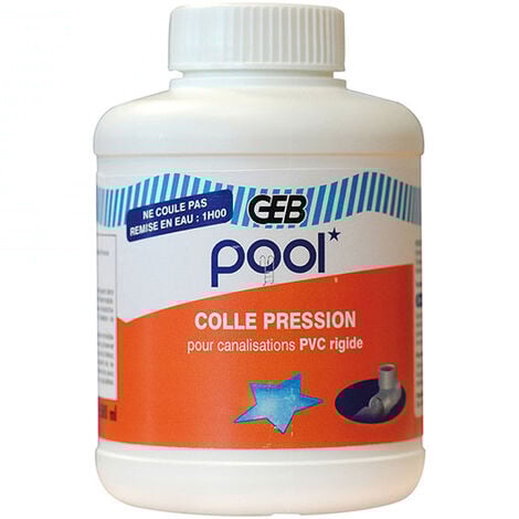 Colle Spéciale Piscine pour Raccords PVC Pression Rigide - 500 ml avec ...