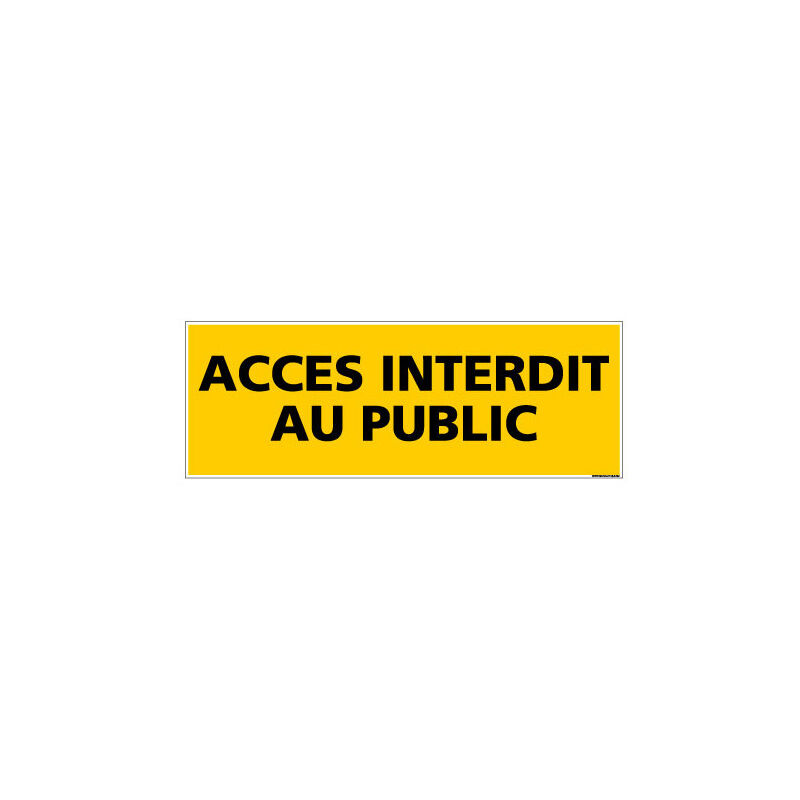 PANNEAU ACCES INTERDIT AU PUBLIC (C0076) - Adhésif - 210 x 75 mm