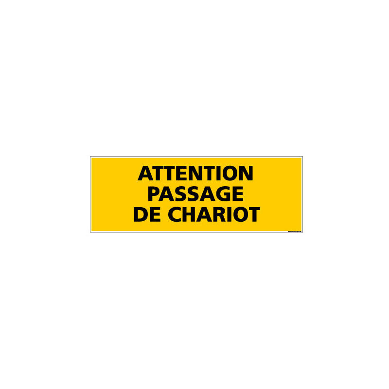 Panneau de Signalisation danger ATTENTION PASSAGE CHARIOT (C0106 ...