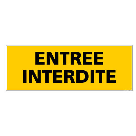Panneau de Signalisation danger ENTREE INTERDITE (C0151) - Adhésif ...