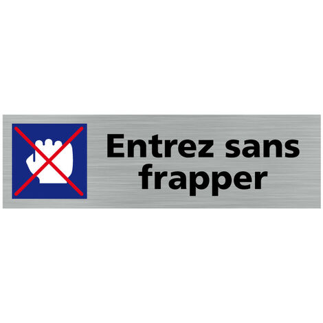 Pictogramme ENTREZ SANS FRAPPER (Q0316).- Adhésif aspect aluminium brossé