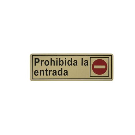 Placa 6x18 "Prohibida la entrada", GIBALTO
