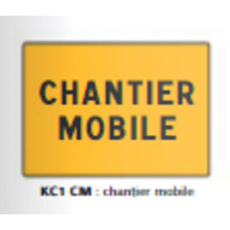 PANNEAU DE SIGNALISATION KC1 CHANTIER MOBILE 800X600MM T1 NADIA ...