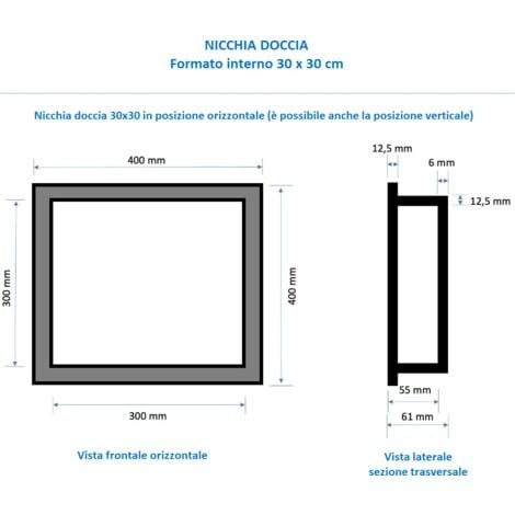 Nicchia doccia da piastrellare 30 x 30 cm e 55 cm di profondità