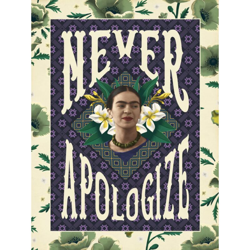 Affiche Art Frida Kahlo Never Apologize 30x40cm.