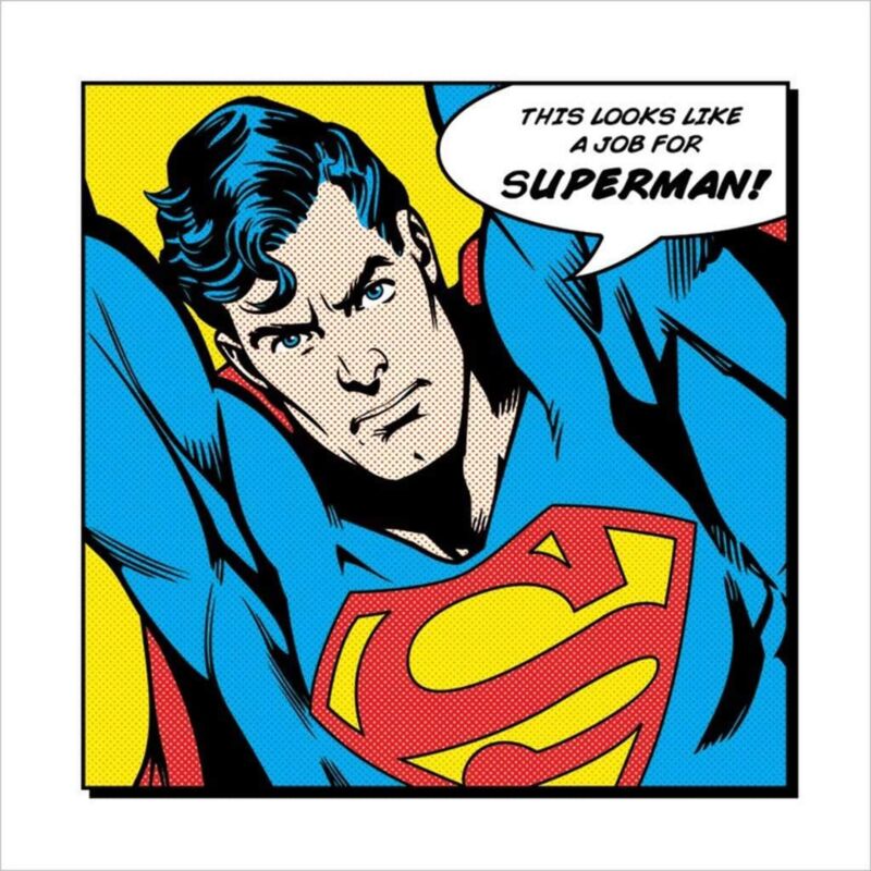 Affiche Art Superman Looks Like A Job For 40x40cm.