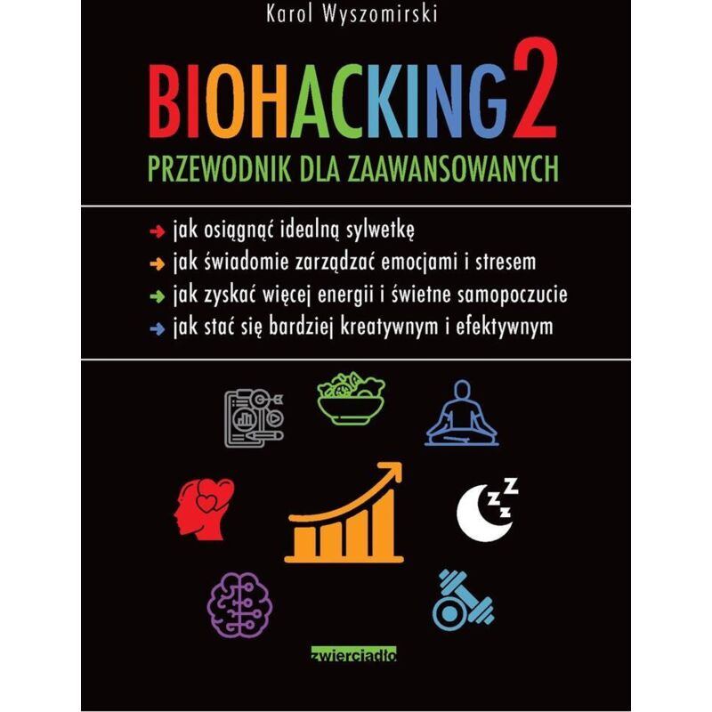 Biohacking 2. Guide avancé