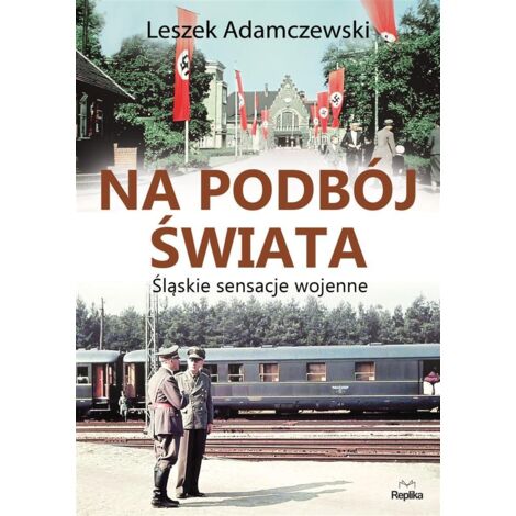 Conquérir le monde. Sensations de la guerre de Silésie.