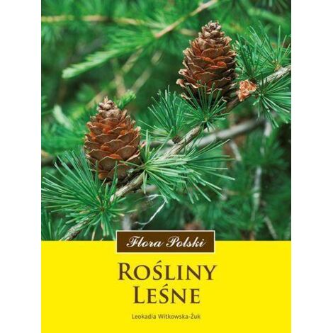 Flore de Pologne. Plantes forestières