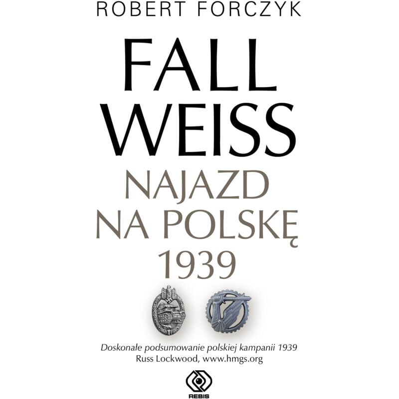 Fall Weiss. Invasion in Polen 1939