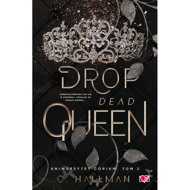 Drop Dead Queen. Corium University. Band 2