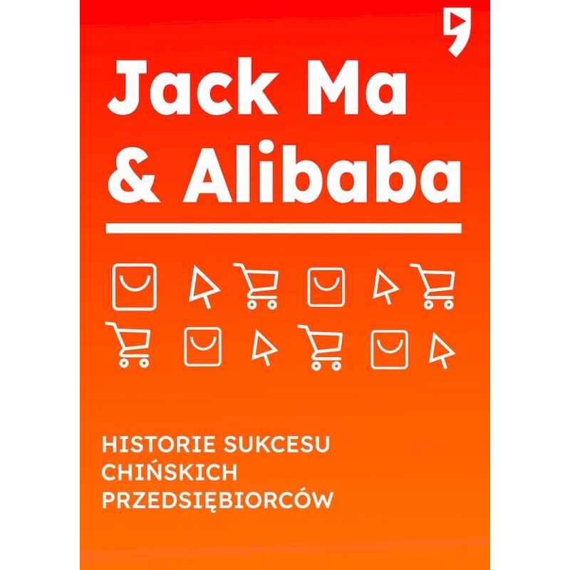 Jack Ma & Alibaba: Erfolgsgeschichten chinesischer Unternehmer