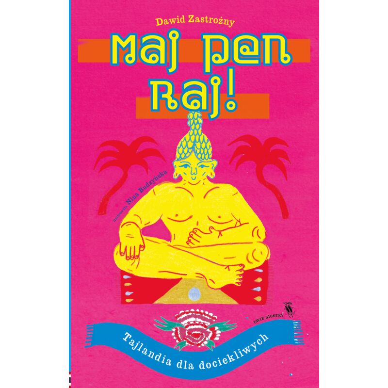 Möge Pen Raj Thailand für Neugierige