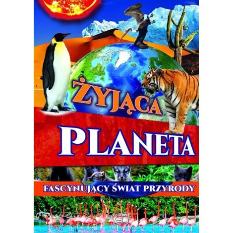 Die faszinierende Welt der Natur. Ein lebendiger Planet.
