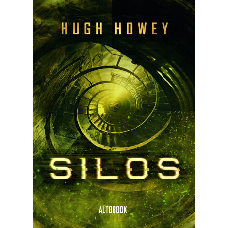 Altobook - Silos. Band 1: Ein dystopischer Roman, adaptiert vom Bestseller