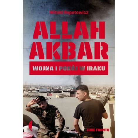 Allah Akbar Guerra e Pace in Iraq