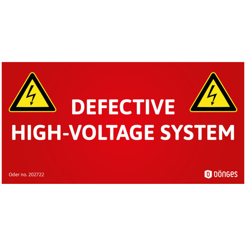 Label for HV systems “DEFECTIVE HIGH-VOLTAGE SYSTEM”
