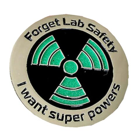 Science Enamel Pin - Glow in the Dark Forget Lab Safety I Want Super ...