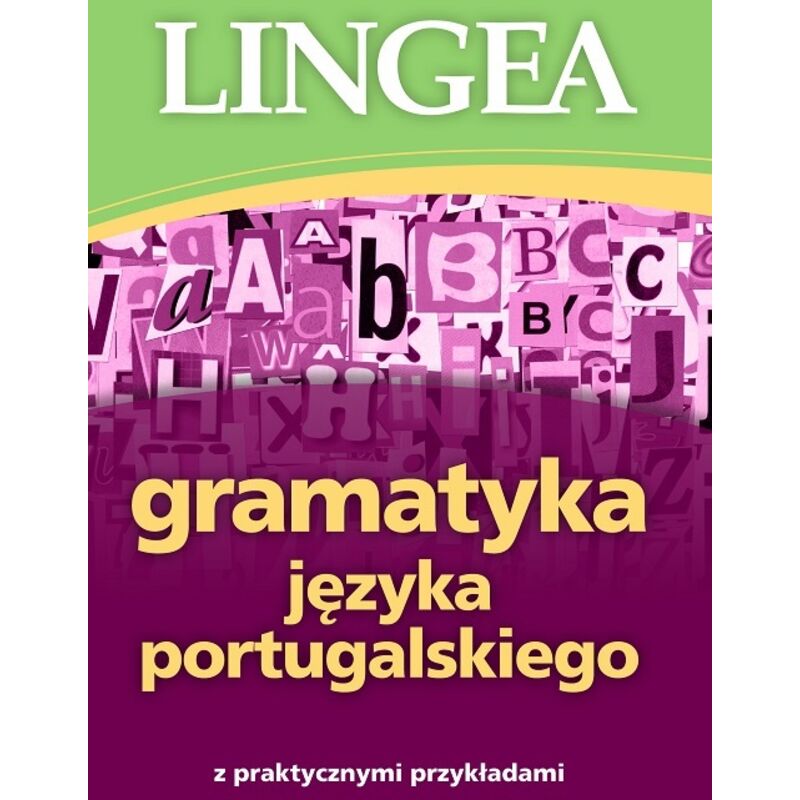 Gramática portuguesa con ejemplos prácticos, 2.ª edición