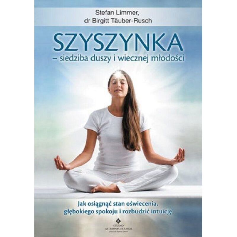 La glándula pineal es la sede del alma y de la eterna juventud.