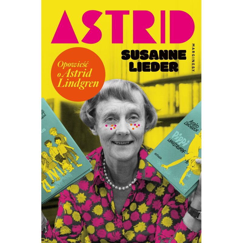 Astrid. La historia de Astrid Lindgren