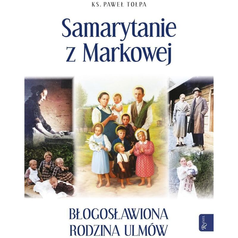 Samaritanos de la Beata Familia Ulma de Markowa
