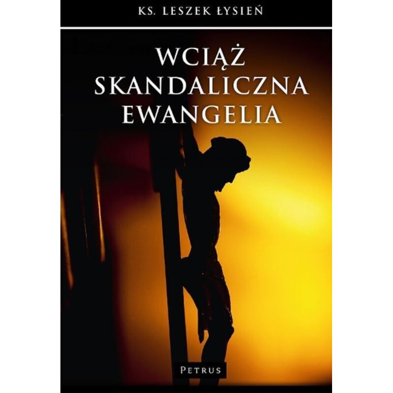 Sigue siendo un evangelio escandaloso