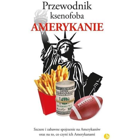 La guía del xenófobo: los estadounidenses