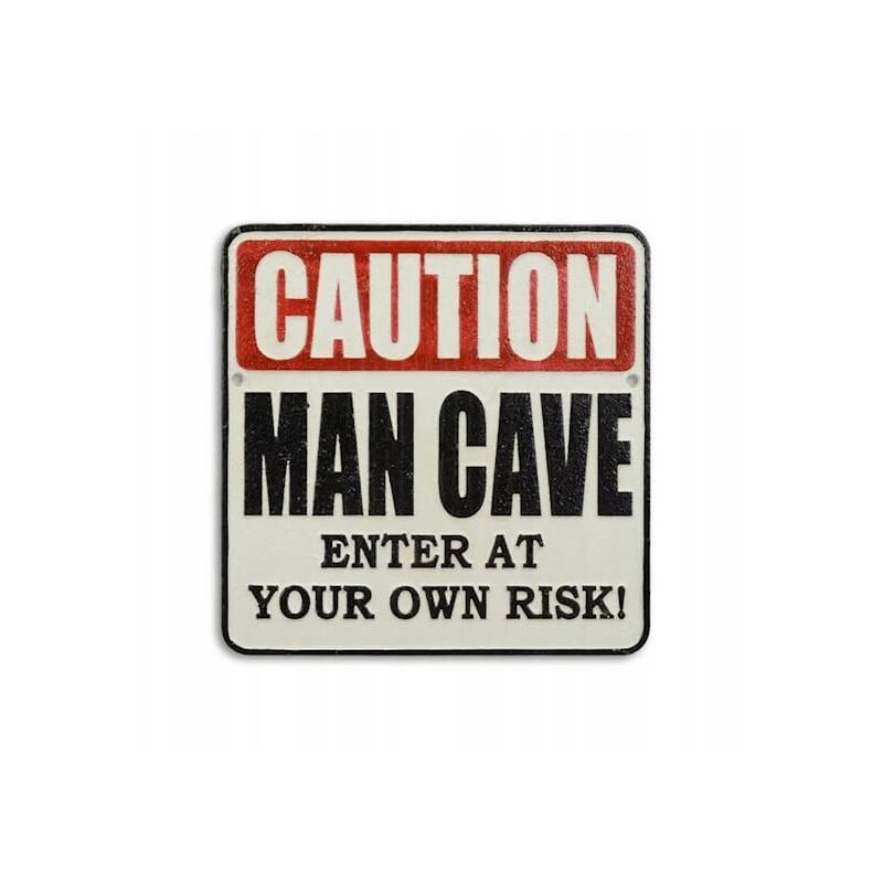 Plaque en fonte Caution Man Cave Retro New 24,5x24,5cm