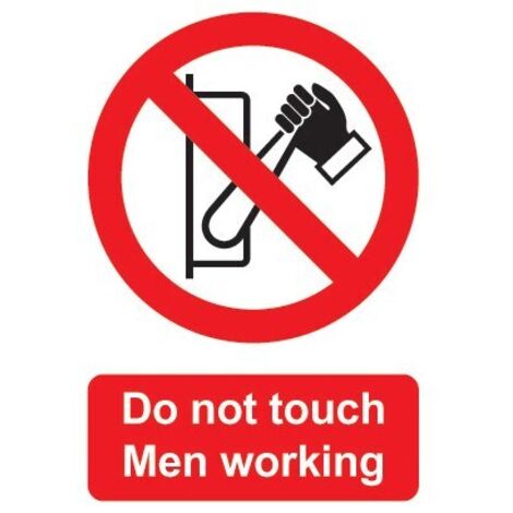 Sitesafe Do Not Touch Men Working Rigid PVC Sign - 125 x 175mm